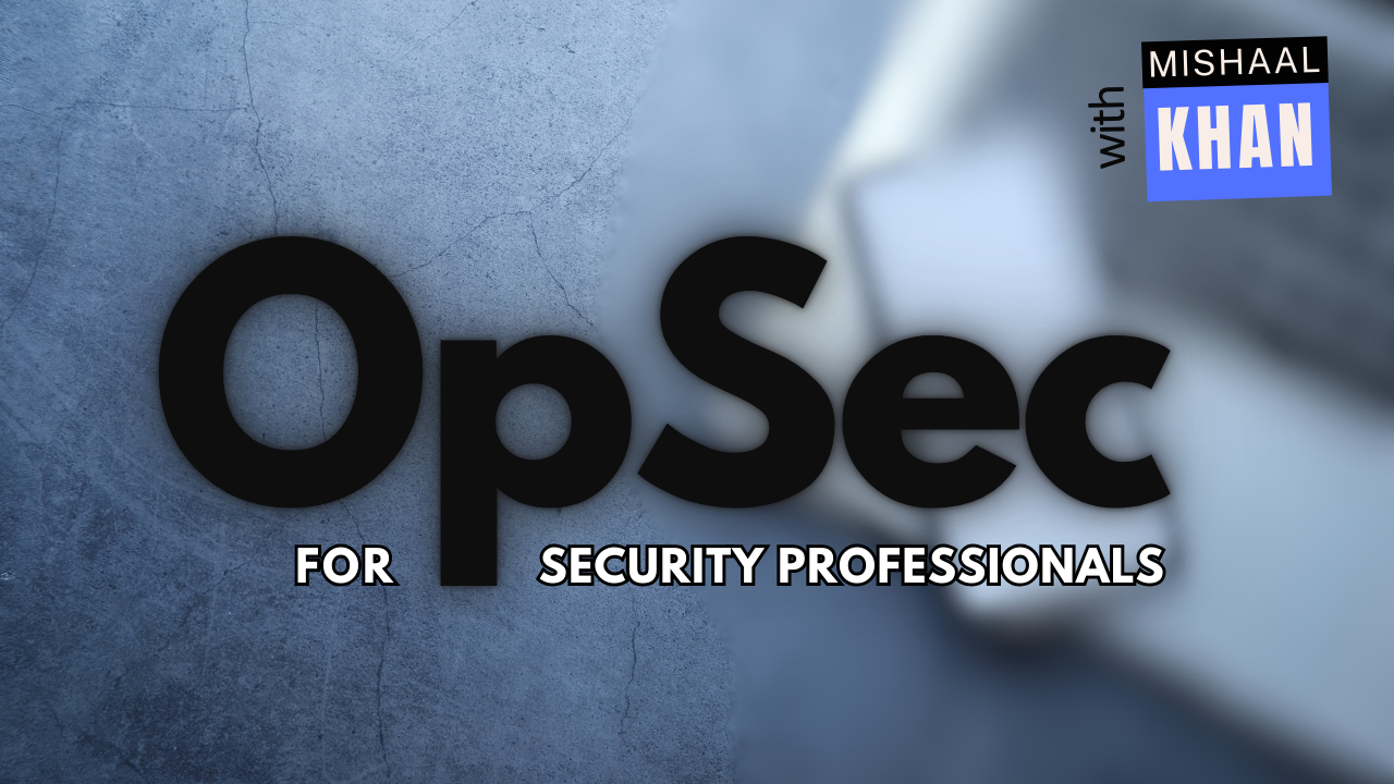 OpSec - Privacy for Security Professionals